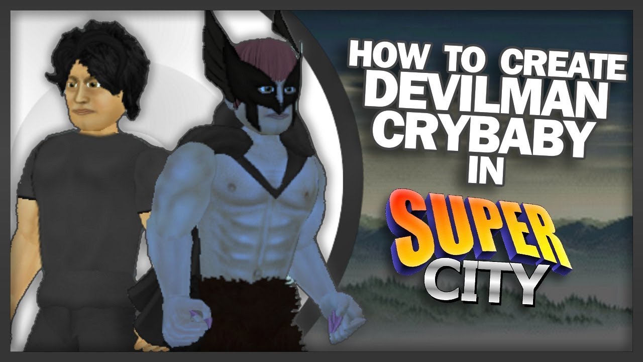 How to Create Devilman Crybaby in Super City - YouTube