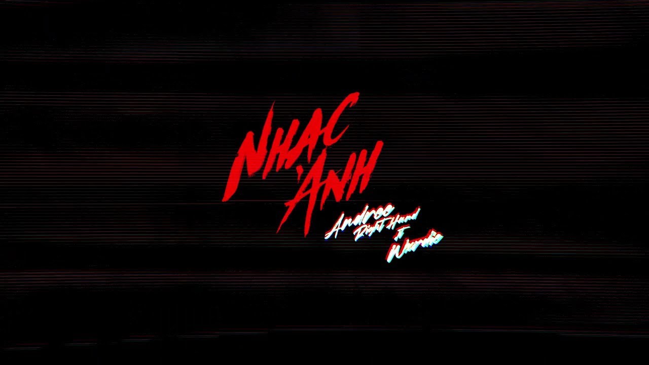 Andree Right Hand - NHẠC ANH ft. Wxrdie [Teaser] - YouTube