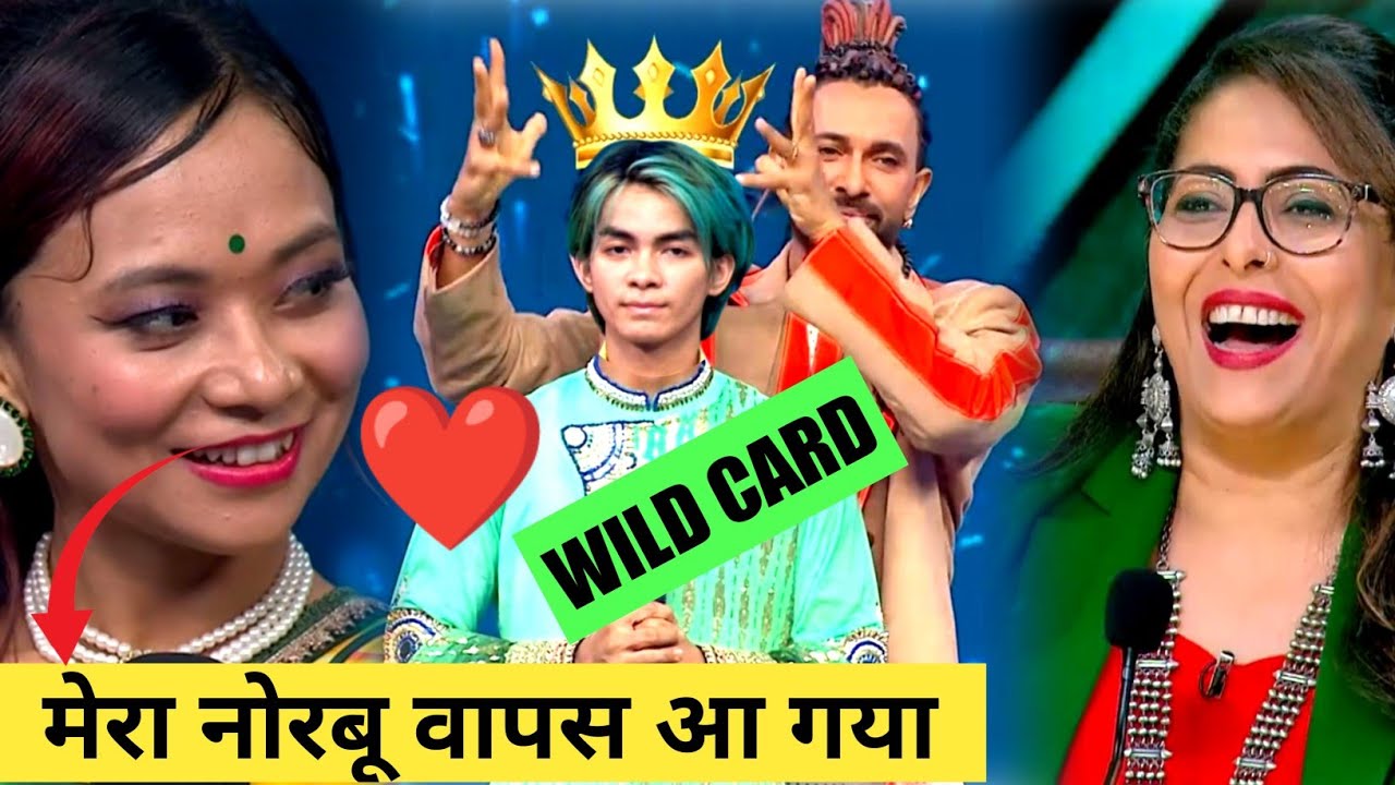 Norbu Elimination ibd S3|Norbu|Norbu Wild Card Entry|India's Best ...