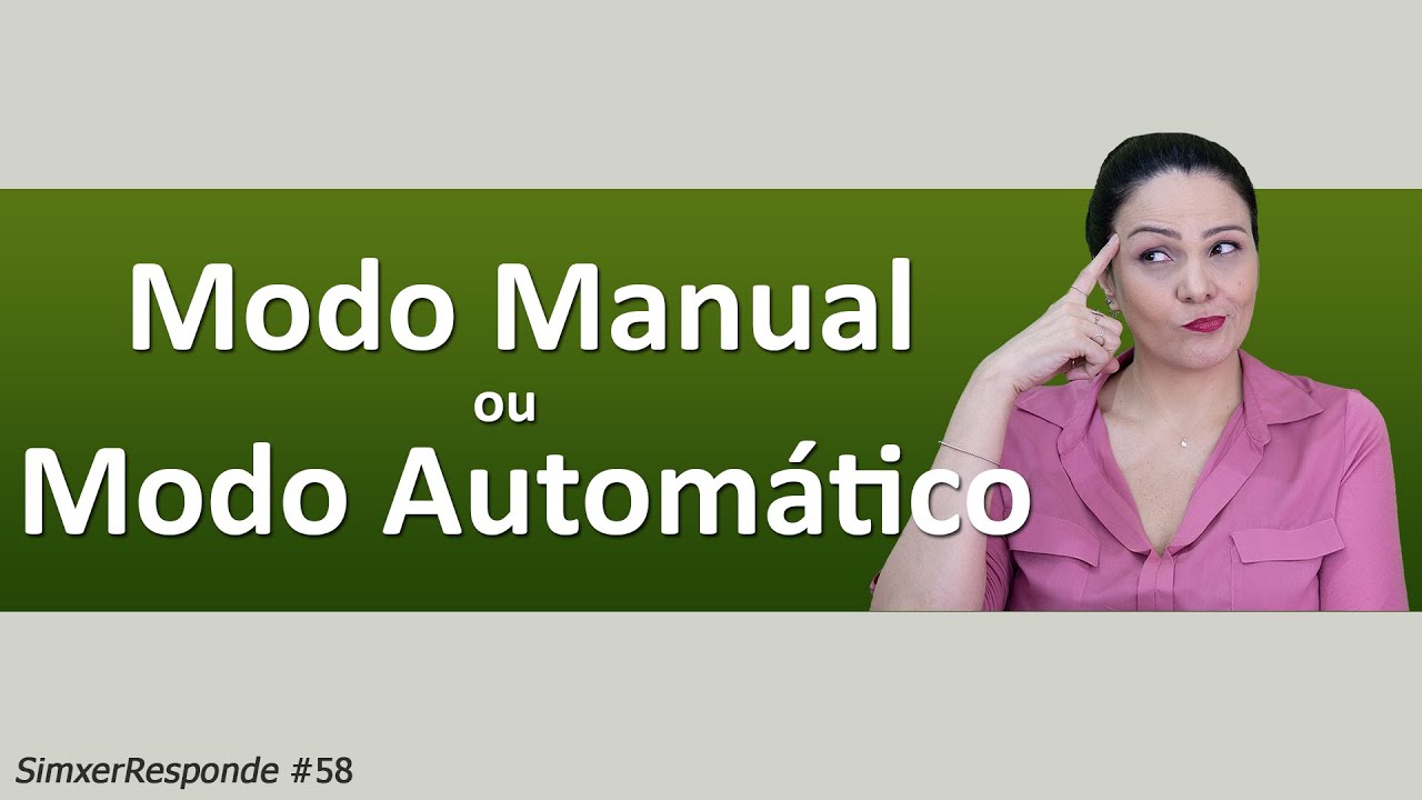 Modo Manual ou Modo Automático? - YouTube