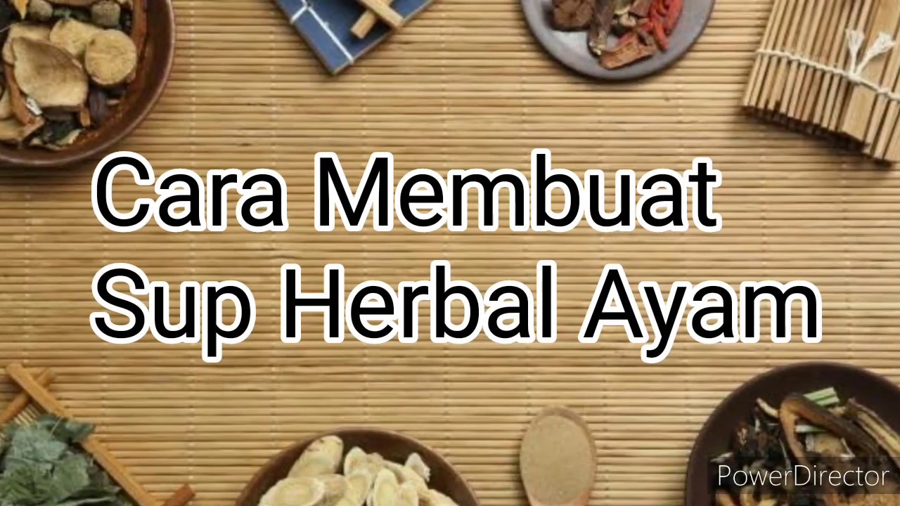 Cara membuat sup herbal ayam - YouTube