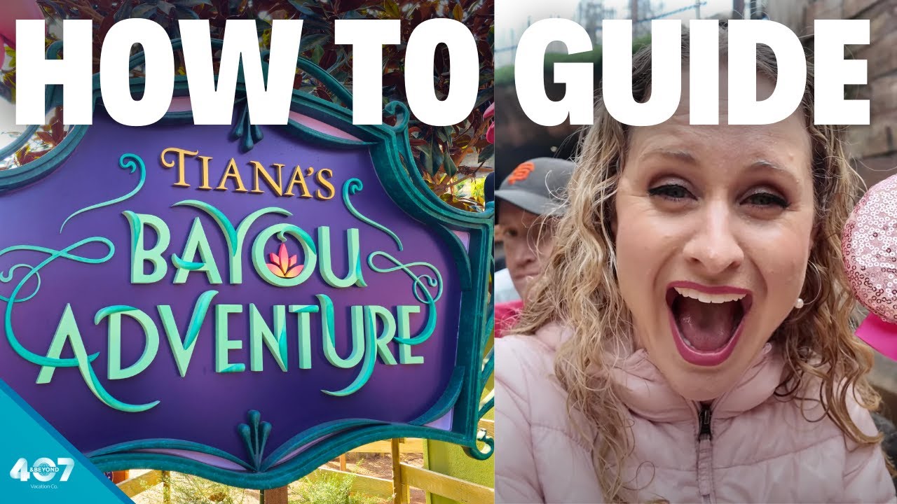 The BEST Guide to Riding Tiana's Bayou Adventure | The TIPS You Need ...
