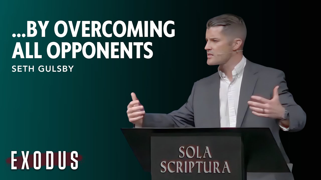 ...By Overcoming All Opponents || Exodus 7:14-8:19 || Seth Gulsby - YouTube