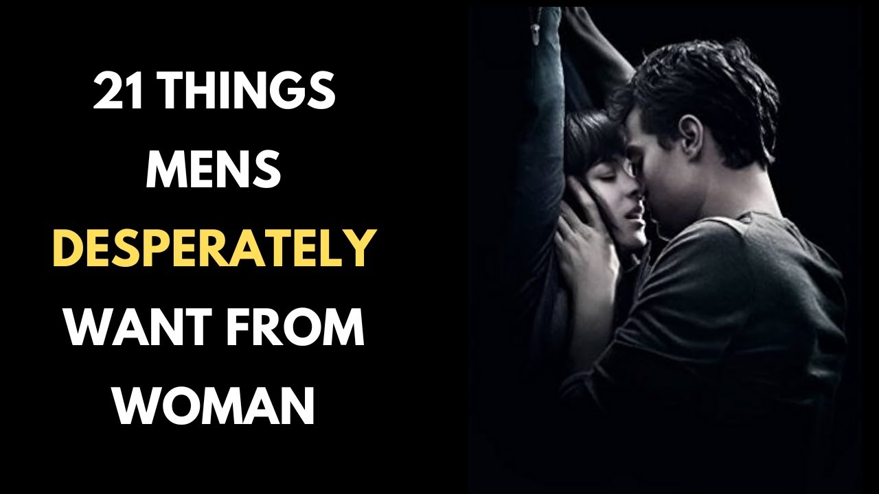21 Things Men Desperately Want in a Relationship - YouTube