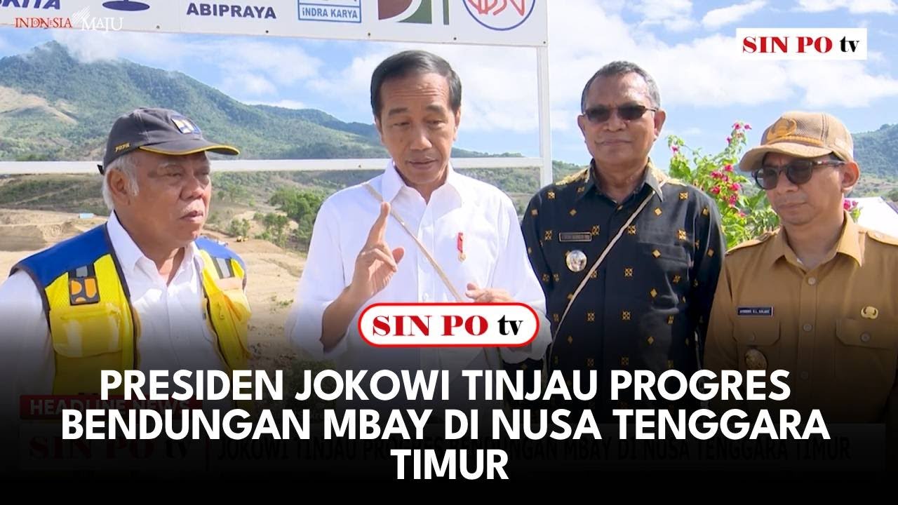 Presiden Jokowi Tinjau Progres Bendungan Mbay Di Nusa Tenggara Timur ...