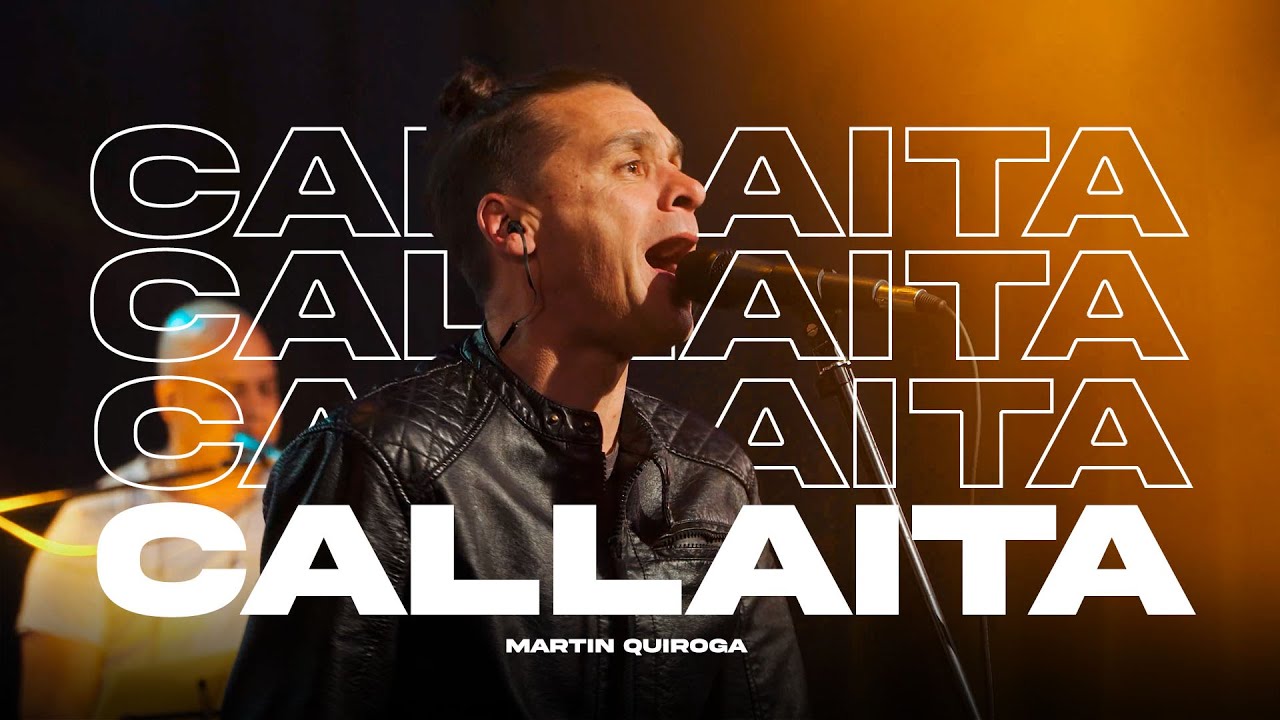 Martín Quiroga - Callaíta (En Vivo) - YouTube