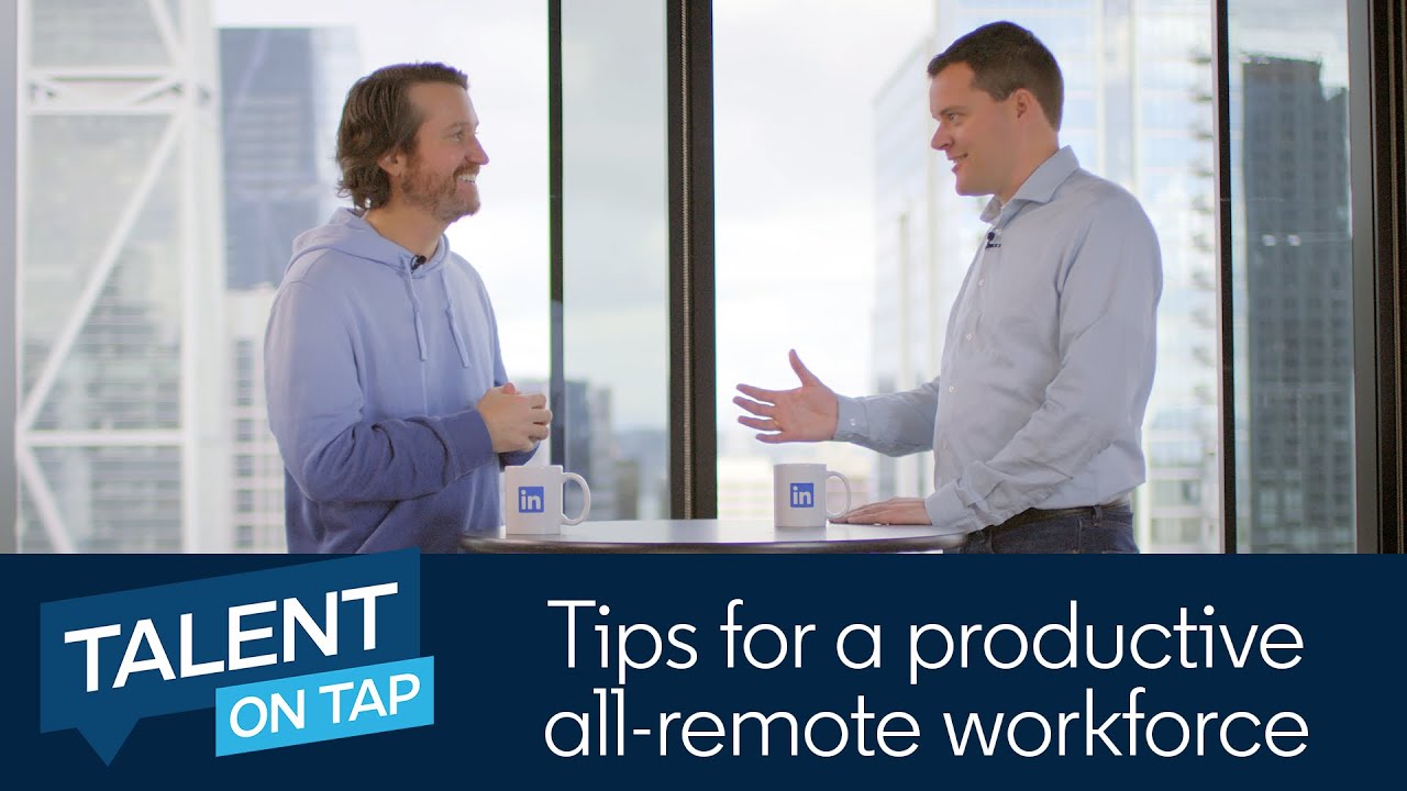 Tips for a productive all-remote workforce - YouTube