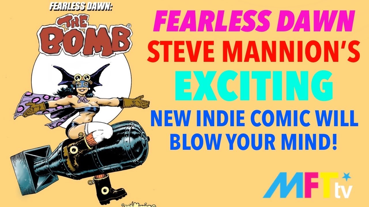 FEARLESS DAWN-The Bomb 1-by Steve Mannion - YouTube