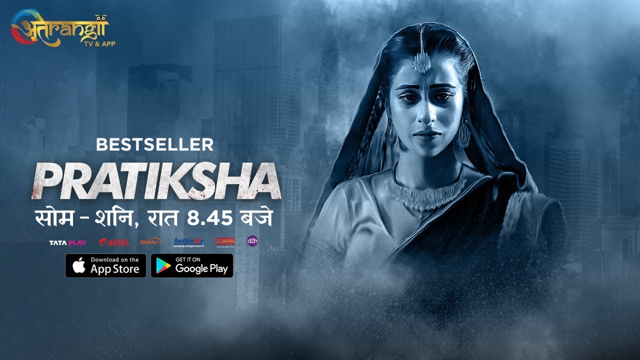 Bestsellers | Pratiksha | New Tv Show | Mon To Sat 08:45 Pm | Atrangii ...