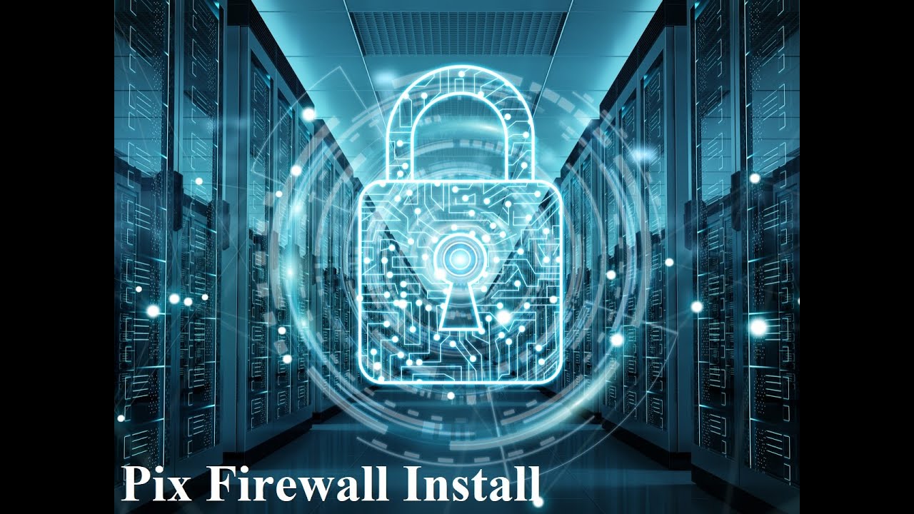 1st Pix Firewall Install - YouTube