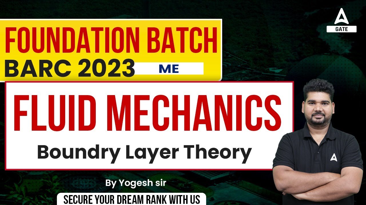 Boundary Layer Theory in Fluid Mechanics | BARC 2023 Mechanical ...