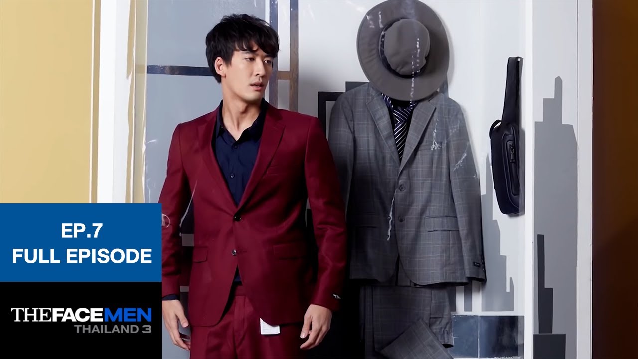 The Face Men Thailand Season 3 EP.7 [Full Episode] - YouTube