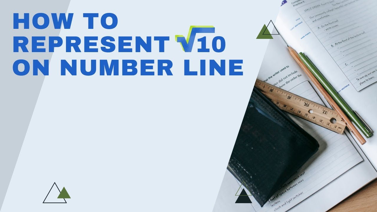 How to represent square root of 10 on number line - YouTube