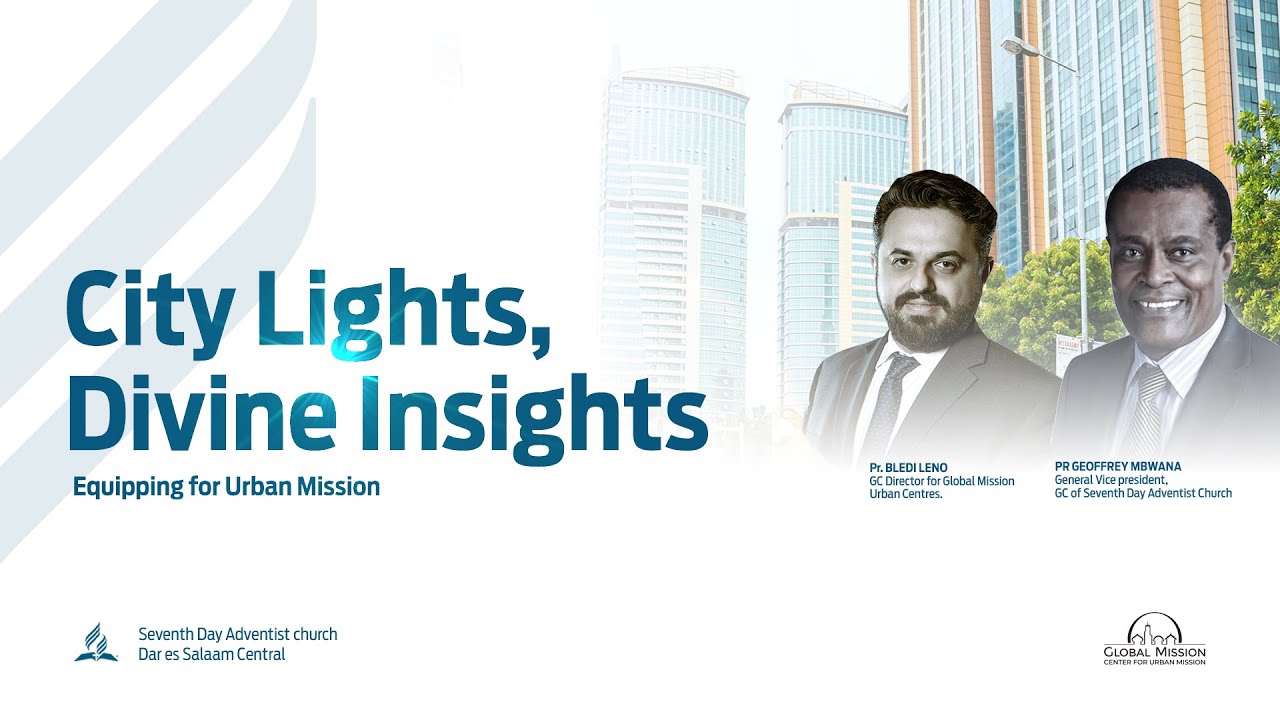 The City Lights, Divine Insights | Pr. Geoffrey Mbwana & Pr. Bledi Leno ...