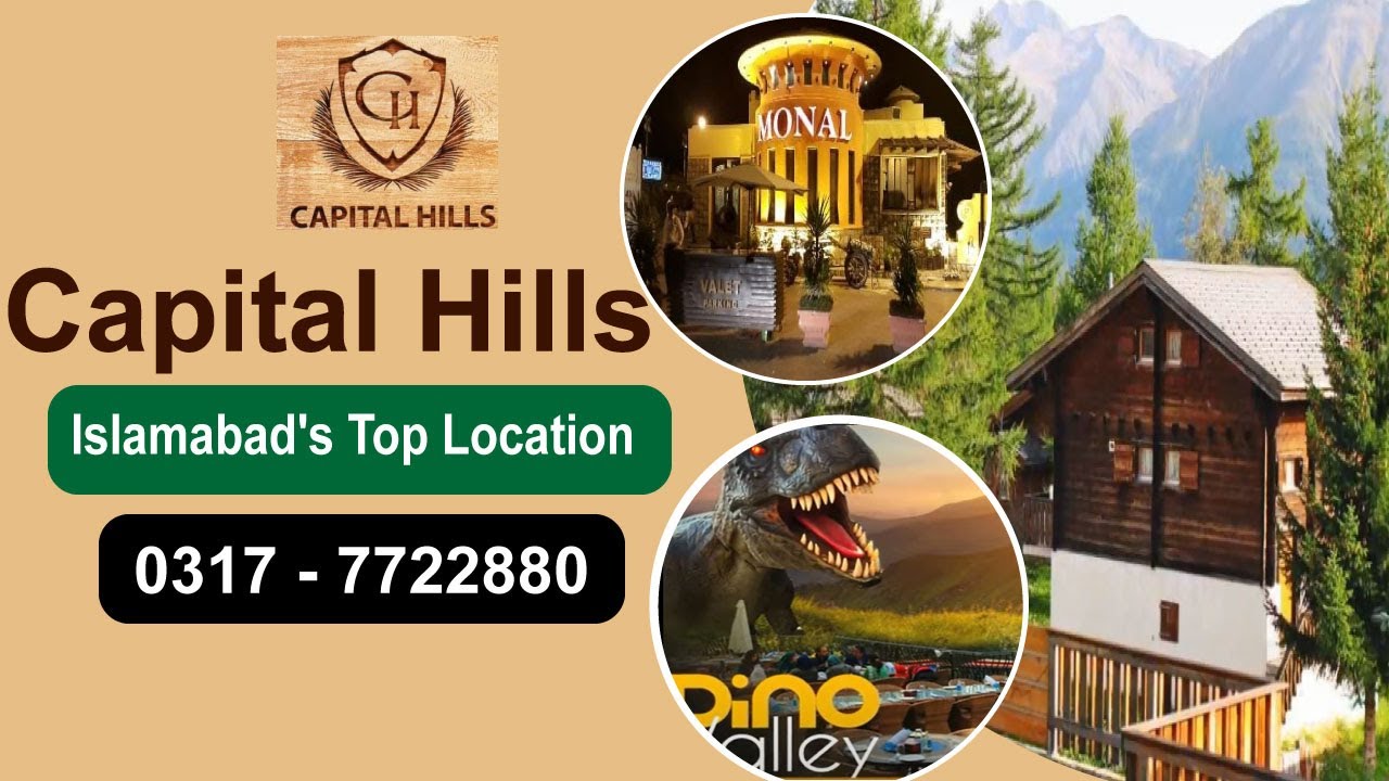 Capital Hills | Capital Hills Resort & Residencia Islamabad | New Monal - YouTube