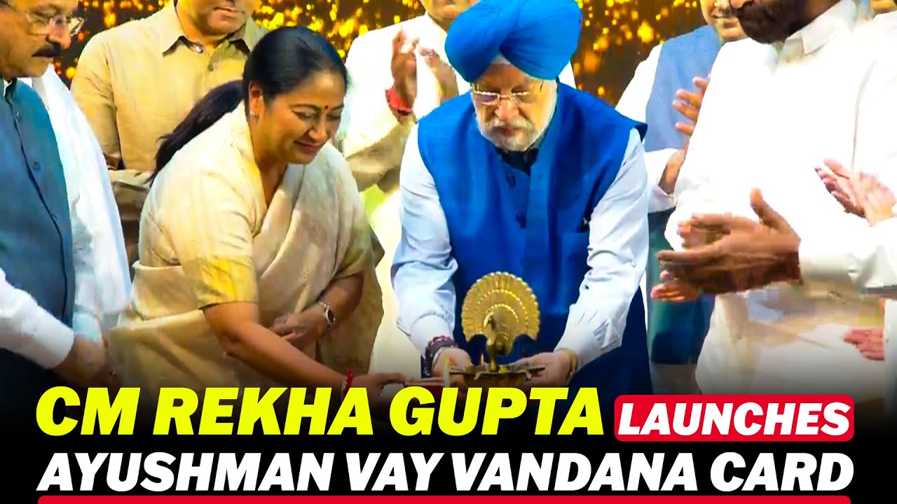 CM Rekha Gupta along with Hardeep Puri launches Ayushman Vay Vandana ...