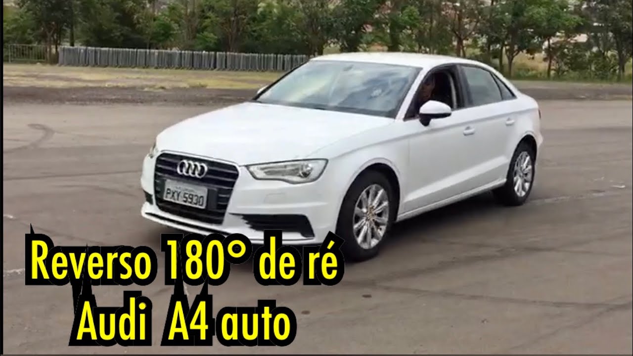 Reverso 180° de ré |Audi A4 auto - YouTube