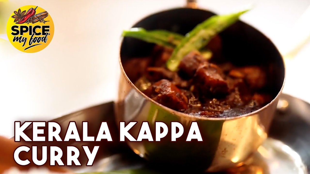 Kerala Kappa Curry | Kerala Style Curry Recipe in Tamil | SPICE MY FOOD ...