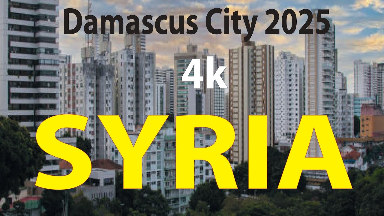 Damascus City - Syria 4K By Drone 2025 - YouTube