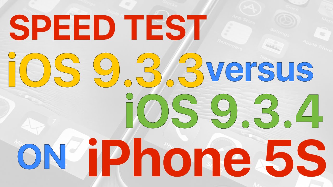 iPhone 5S : iOS 9.3.3 vs iOS 9.3.4 Build 13G35 Speed Test - YouTube