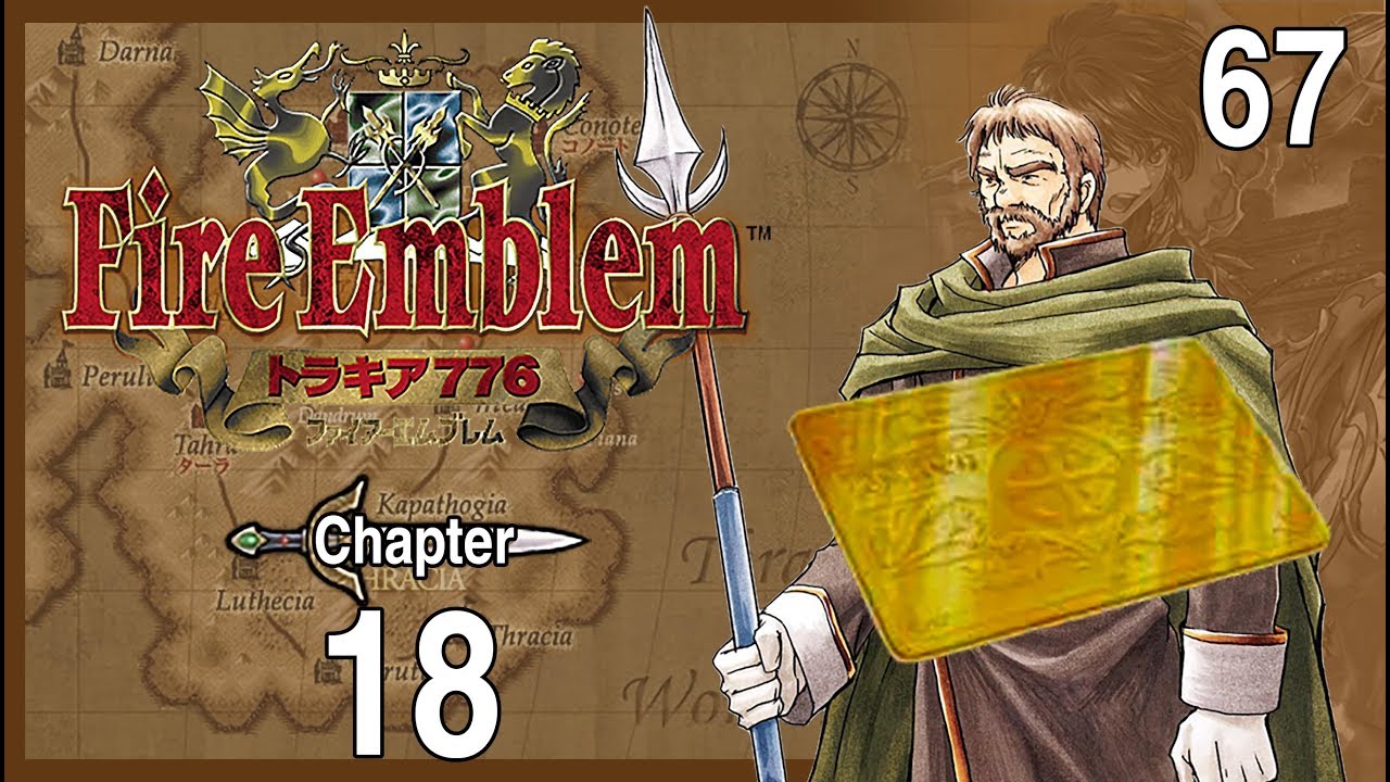 Part 67|Fire Emblem 5 Thracia 776: "Recruiting Xavier, Getting the ...