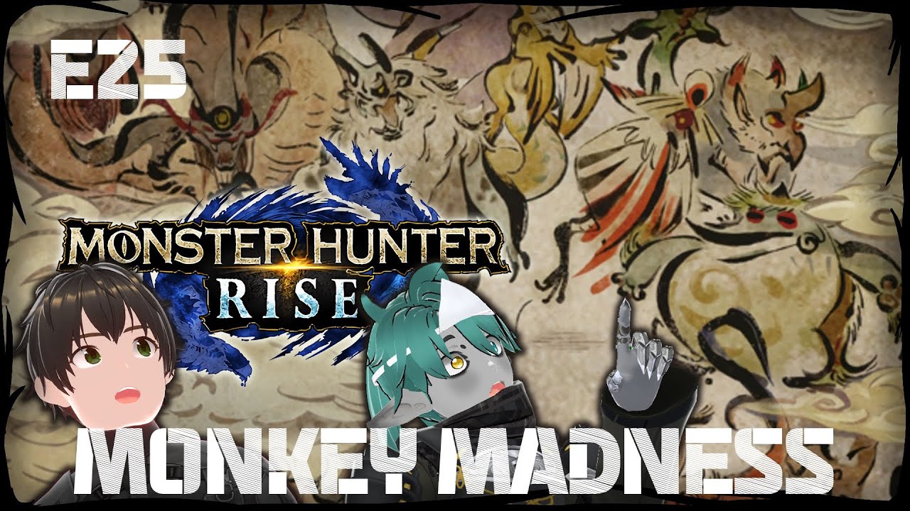 Monster Hunter Rise (MONKEY MADNESS) -E25- - YouTube