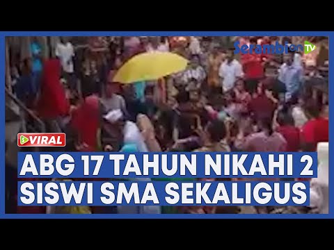 VIRAL ABG Nikahi 2 Siswi SMA Sekaligus, Akad Nikah Keduanya Hanya Berselang 2 Jam
