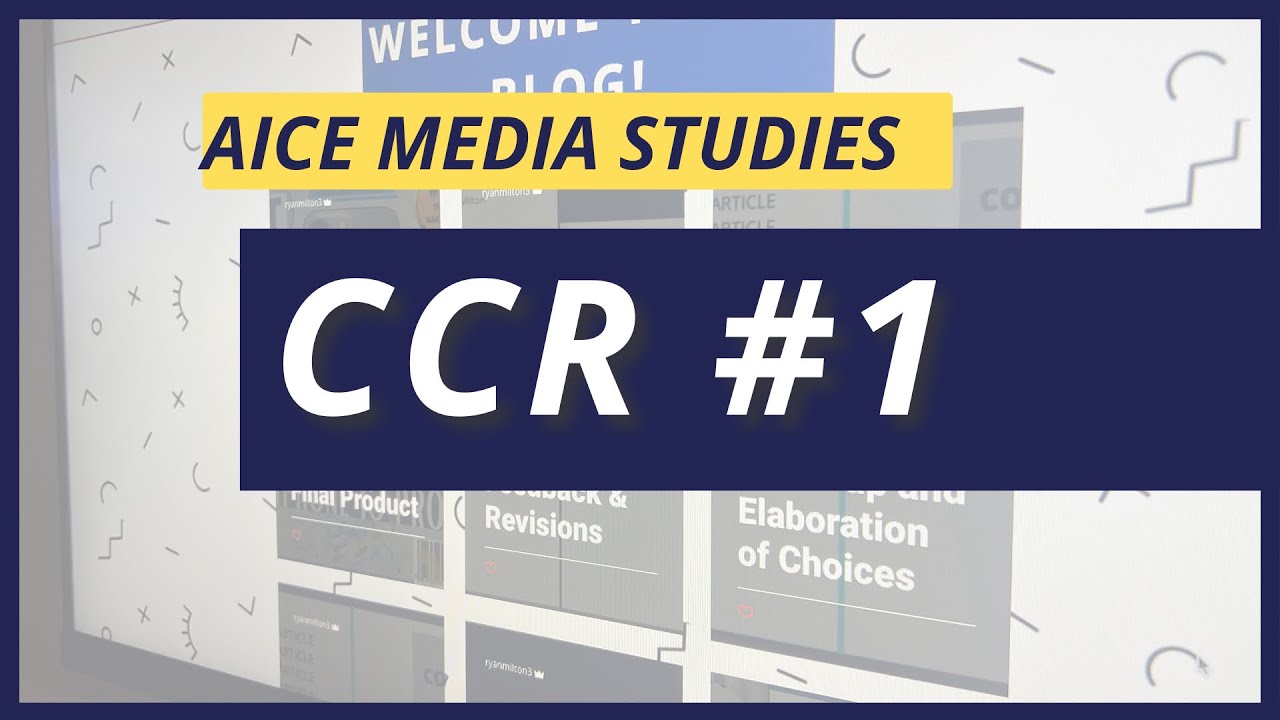 🎥 CCR #1 🎥 AICE Media Studies - YouTube