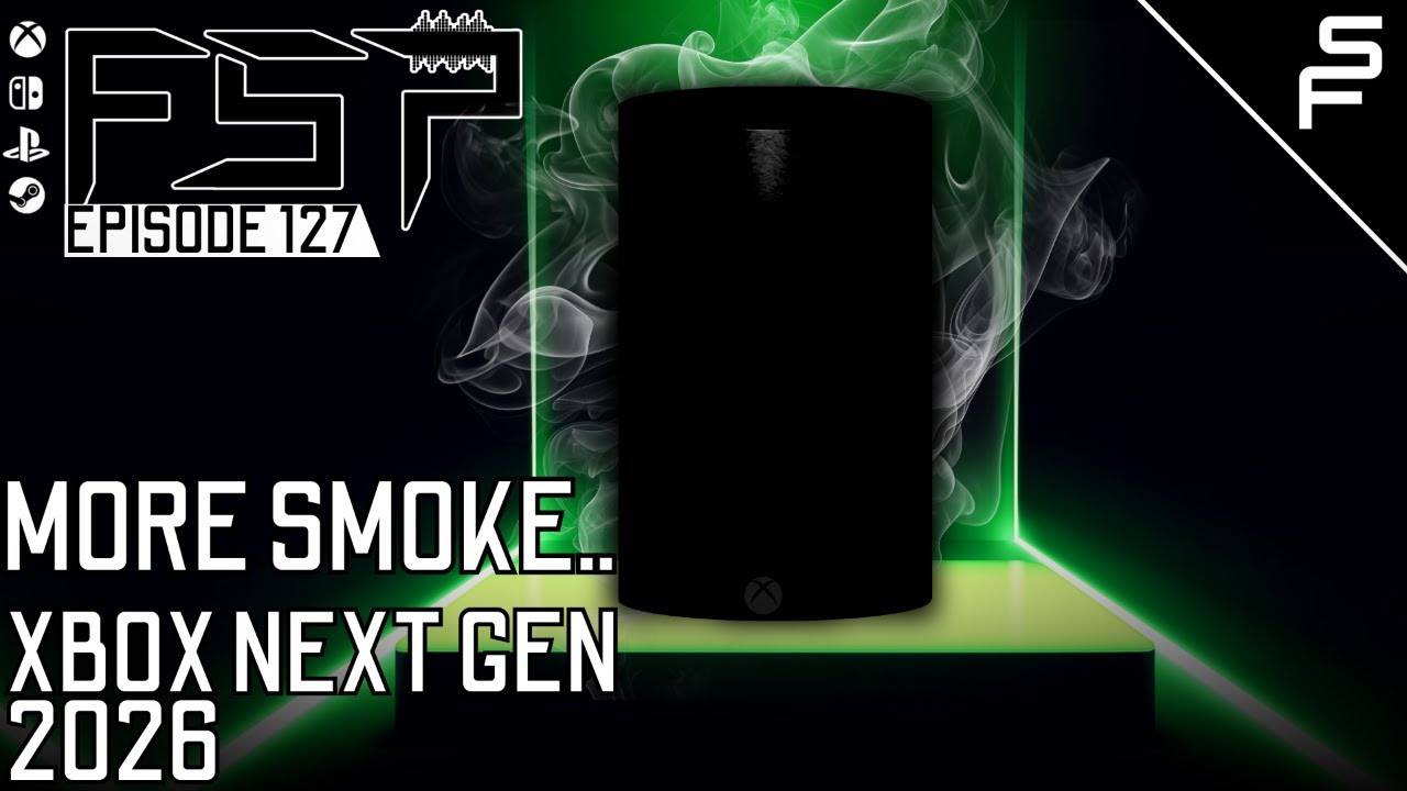 FSP: Fun Speculation Podcast - Episode 127 | More Smoke..Xbox Next Gen ...