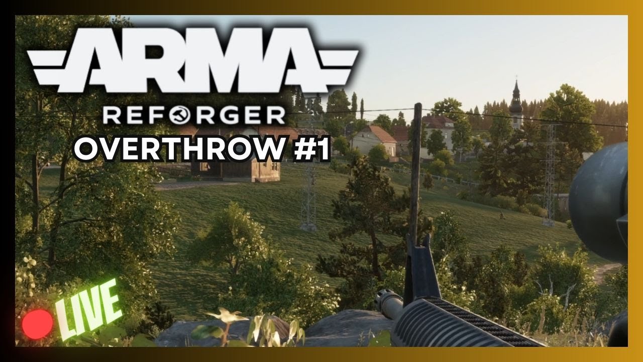 ARMA REFORGER | Overthrow #1 - YouTube