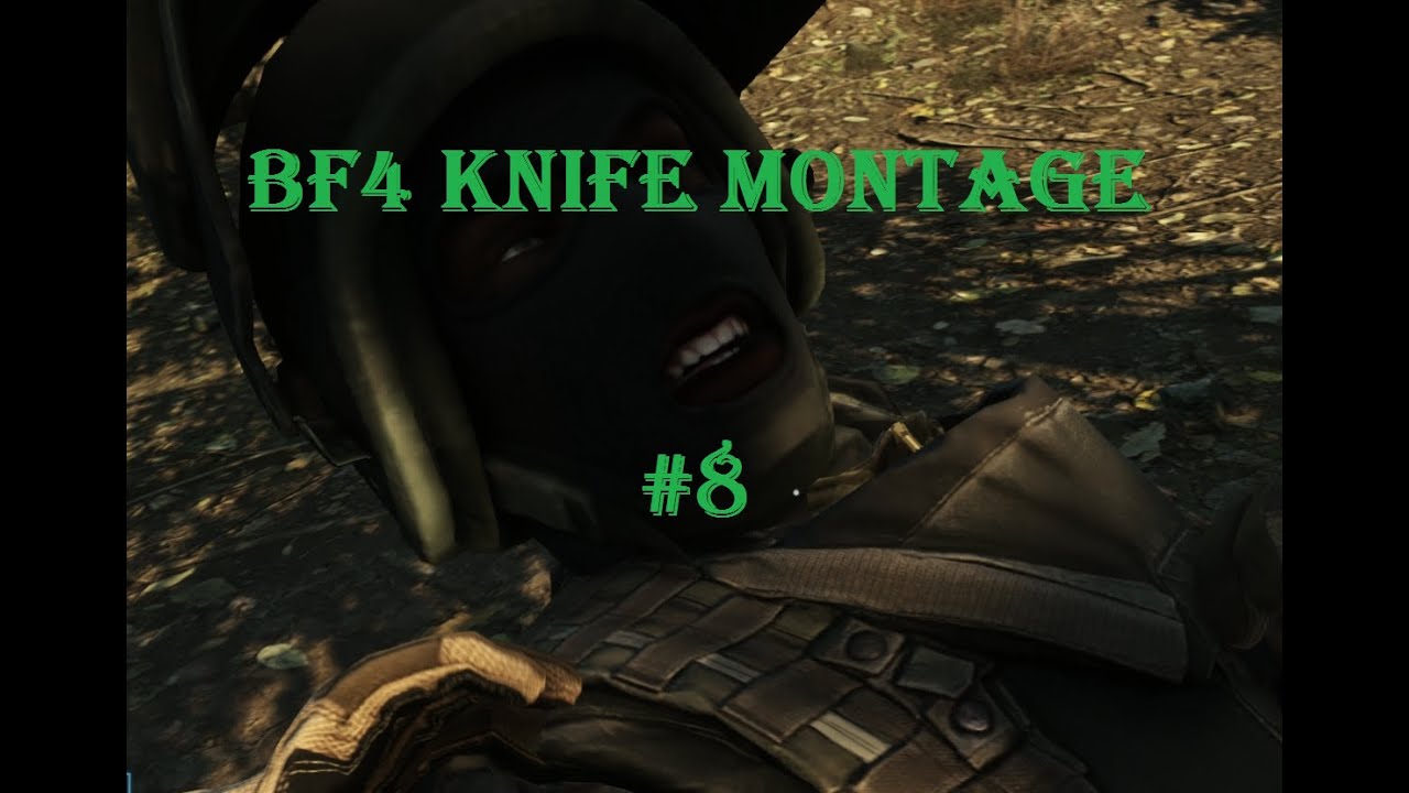 BF4 knife montage #8 - YouTube