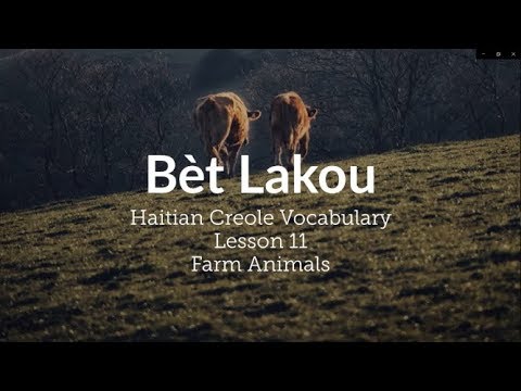 Lesson 11: Farm Animals in Haitian Creole - YouTube