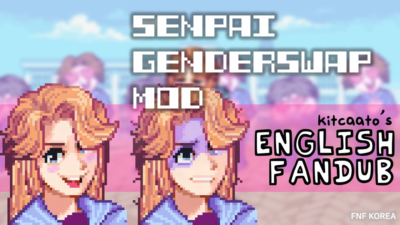 FNF: Senpai Genderswap Mod | ENGLISH FANDUB - YouTube