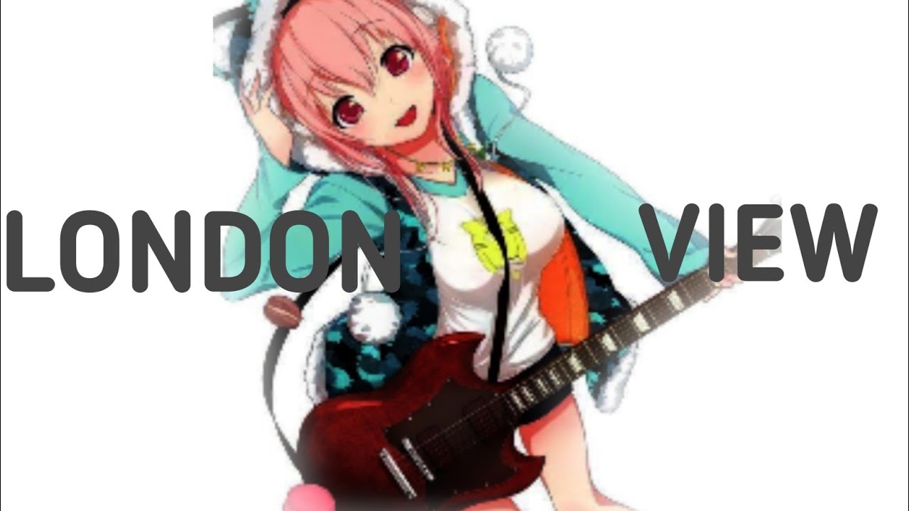 BM (London View) AMV VIDEO + (LYRICS) - YouTube