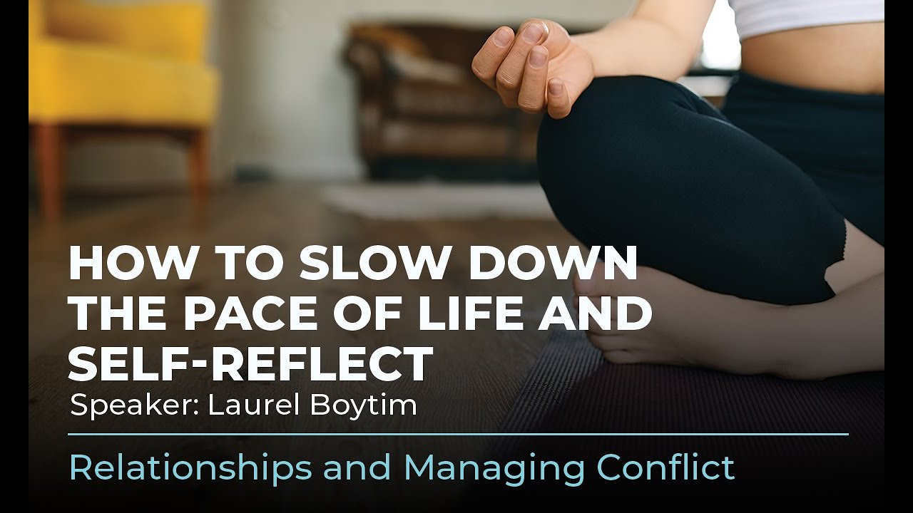 How to slow down the pace of life and self reflect - YouTube