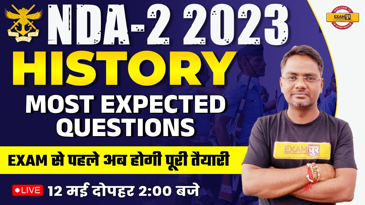 NDA 2 2023 HISTORY CLASS | NDA 2 2023 | NDA HISTORY QUESTIONS | HISTORY ...