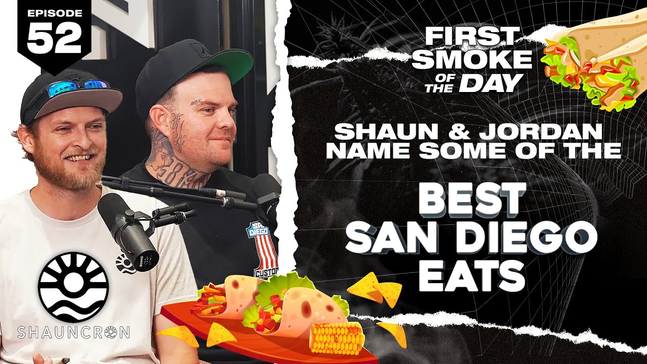 SHAUN & JORDAN NAME SOME OF THE BEST SAN DIEGO EATS SHAUNCRON | FSOTD ...