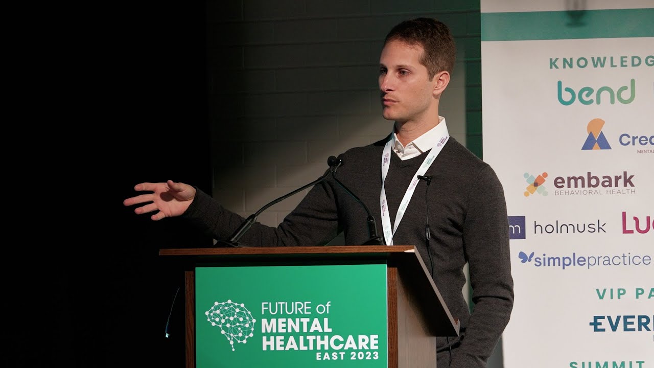 Highlights From Jeremy Weisz at Future of Mental Healthcare East 2023 ...