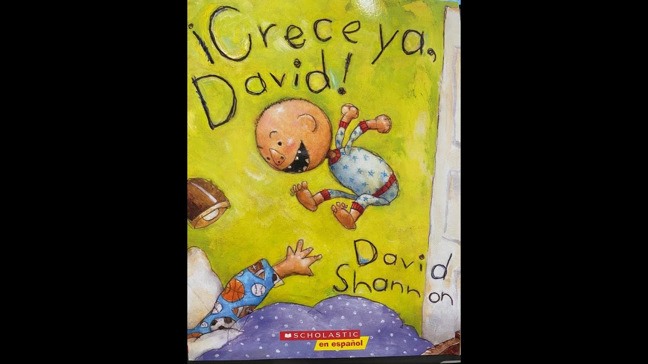 ¡Crece ya, David!- Por el autor David Shannon- Cuento infantil - YouTube