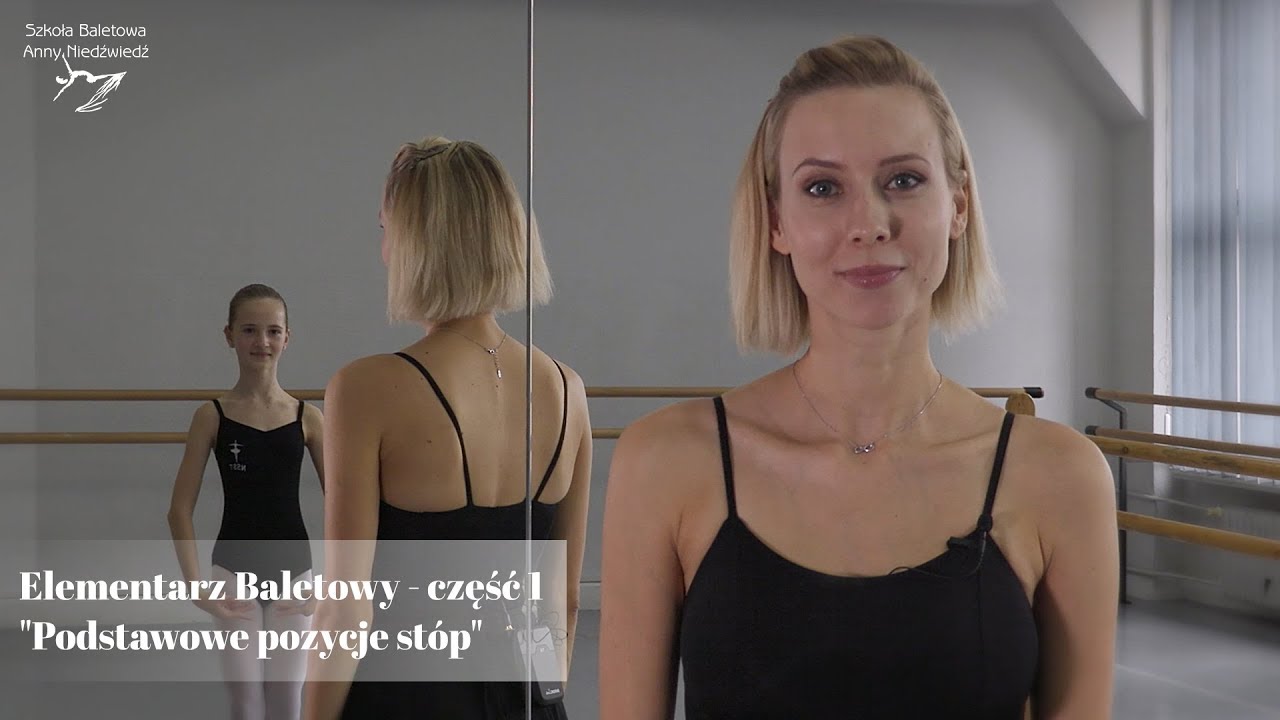 Elementarz Baletowy - część 1 "Podstawowe pozycje stóp" - YouTube