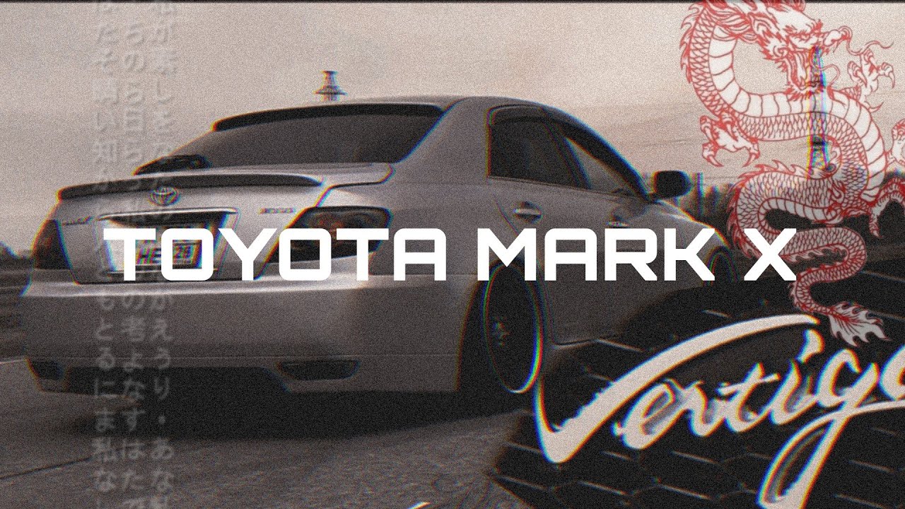 TOYOTA MARK X | CINEMATIC VIDEO - YouTube