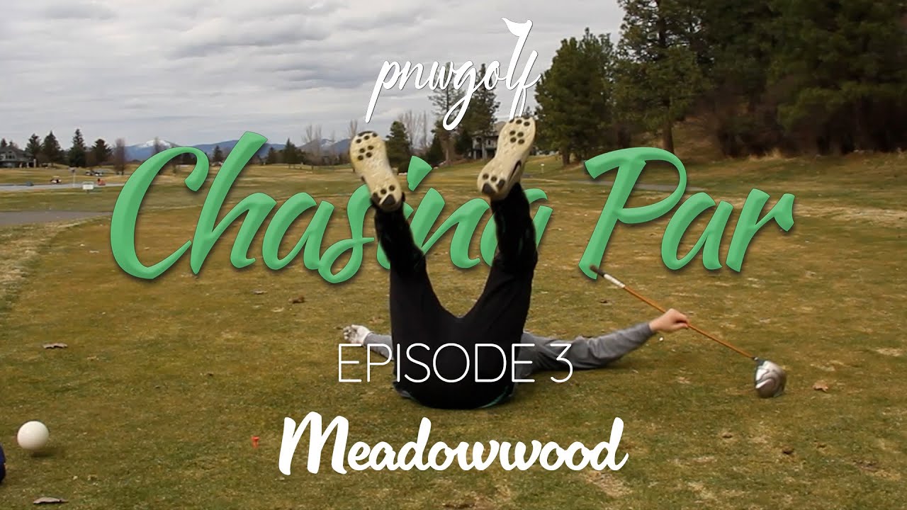 Chasing Par Ep. 03 - Meadowwood - YouTube