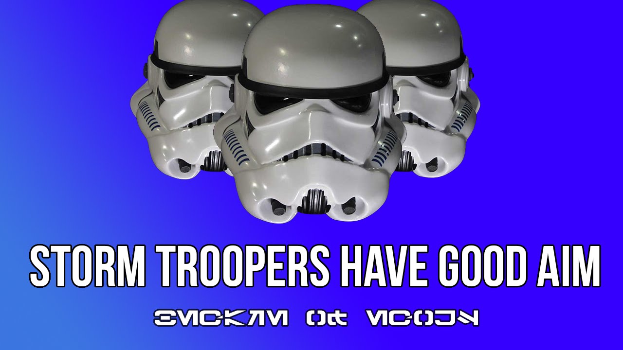 Star Wars FanTheories #4: Stormtroopers Have Good Aim - YouTube