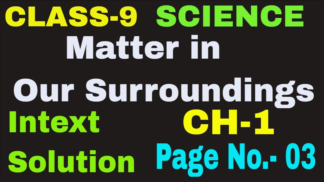 Class 9th Science Chapter 1 | Intext Questions page no. 3 | Matter in ...