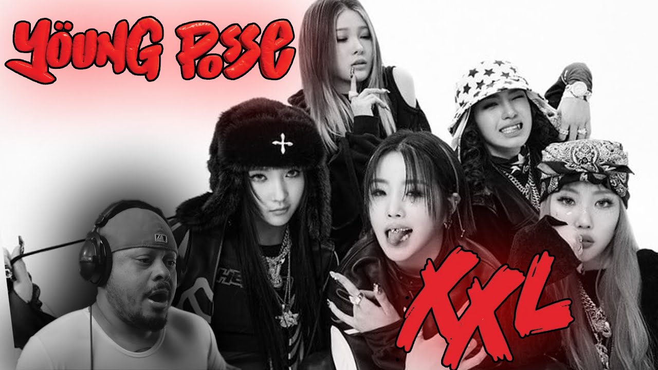 YOUNG POSSE (영파씨) 'XXL' MV Reaction! - YouTube