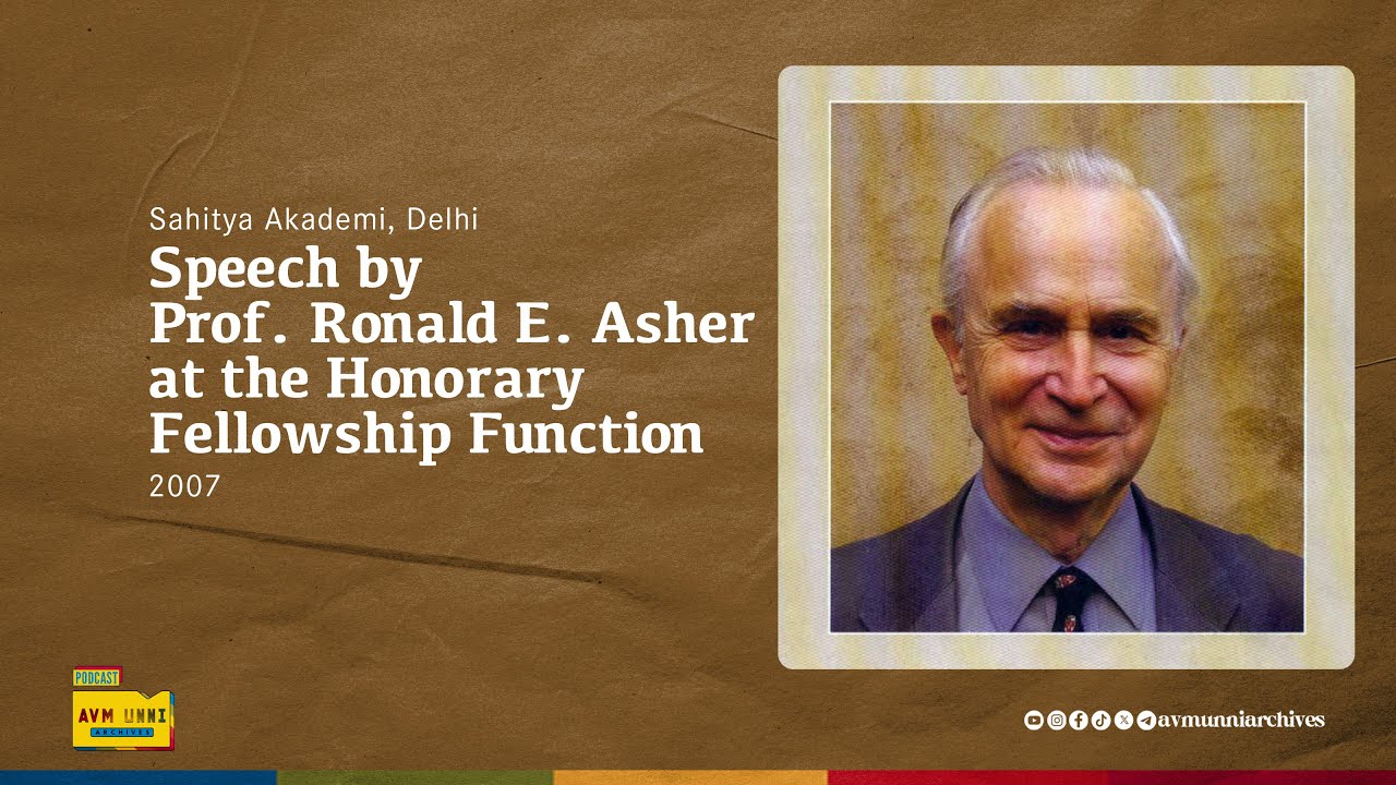 Prof. Ronald E. Asher | Speech | 2007 | Sahitya Akademi Honorary Fellowship Function | Podcast ...