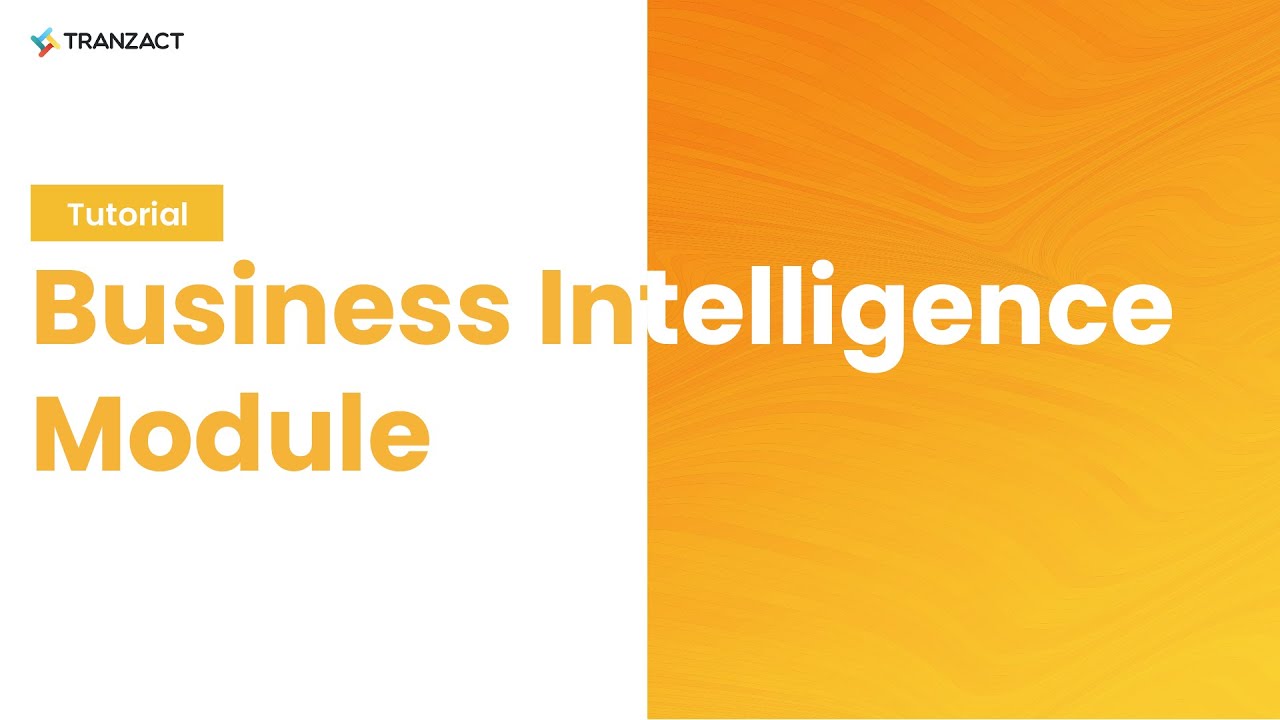 How to use the Business Intelligence Module on TranZact? - YouTube