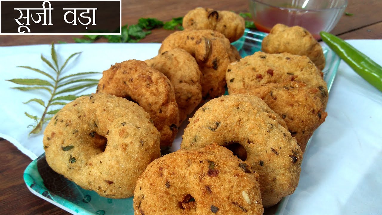 सूजी के वड़ा बनाने का बेहतरीन तरीका कभी नहीं देखा होगा | Sooji Vada ...