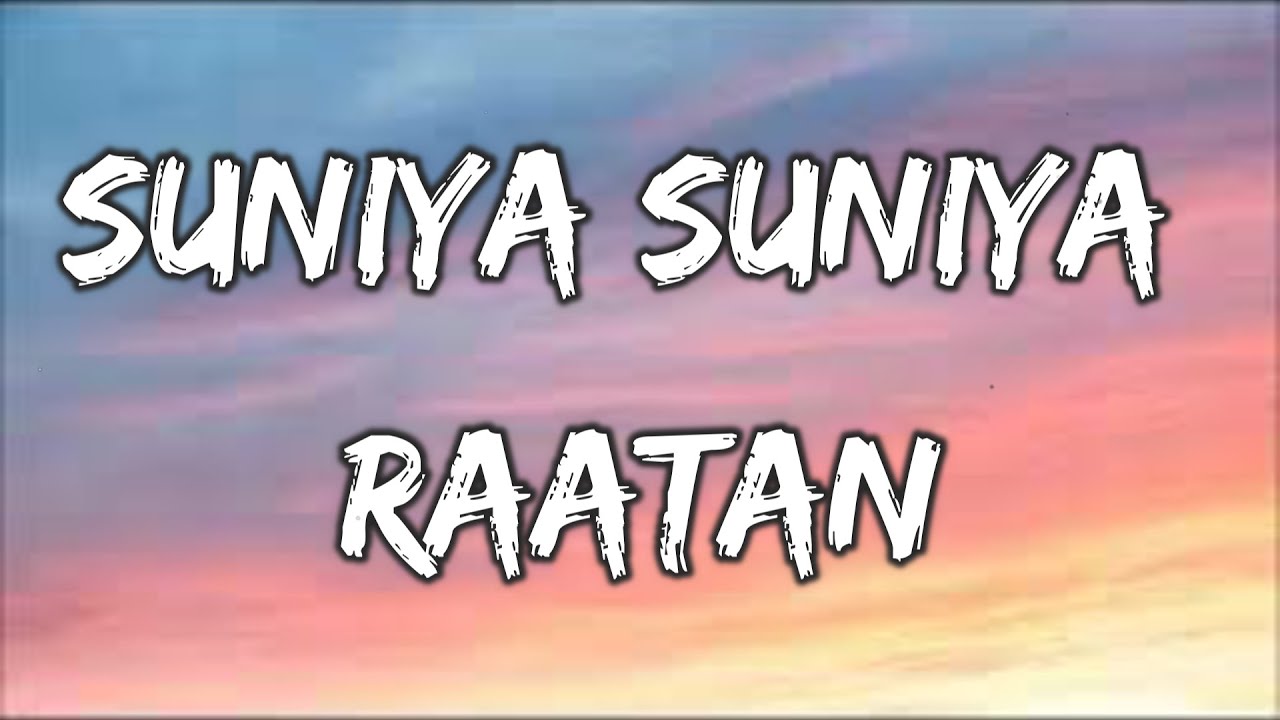 Suniya Suniya Raatan ( Lyrics ) - MixSingh | Juss Chords - Chordify
