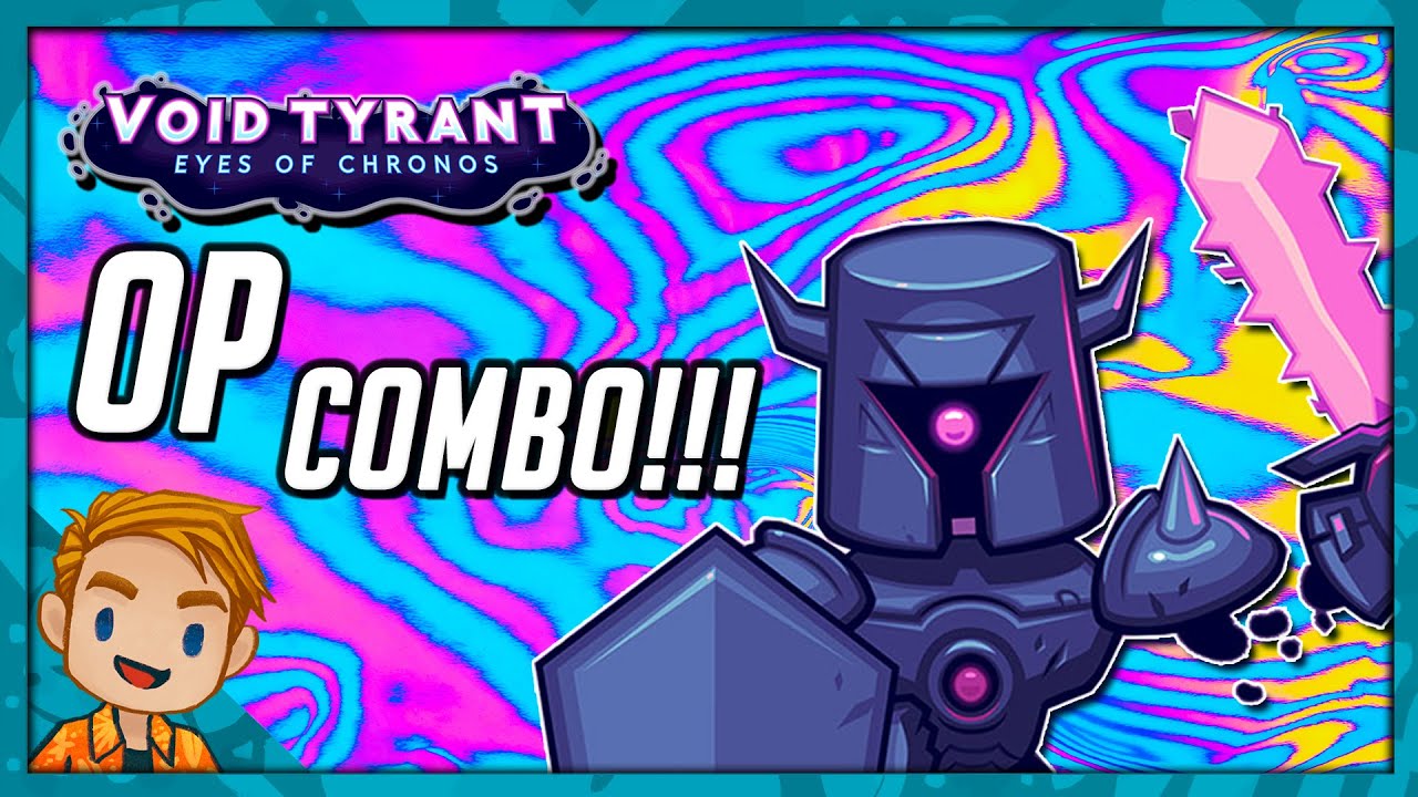THE MOST OP COMBO EVER!!! | Let's Play Void Tyrant - YouTube